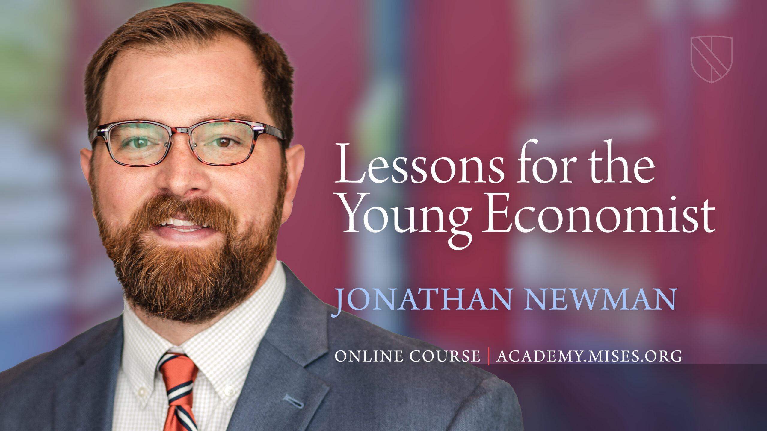 Lessons for the Young Economist - Mises Academy